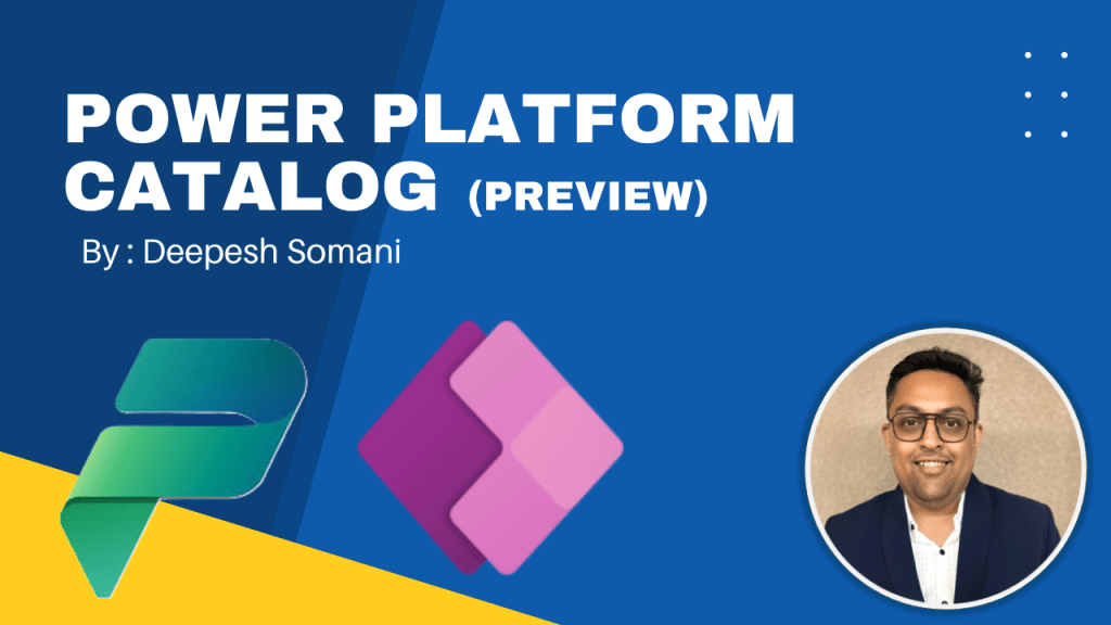 Power Platform Catalog : Streamlining Development with Reusable Components – MSDYNAMICSBLOG BY ...